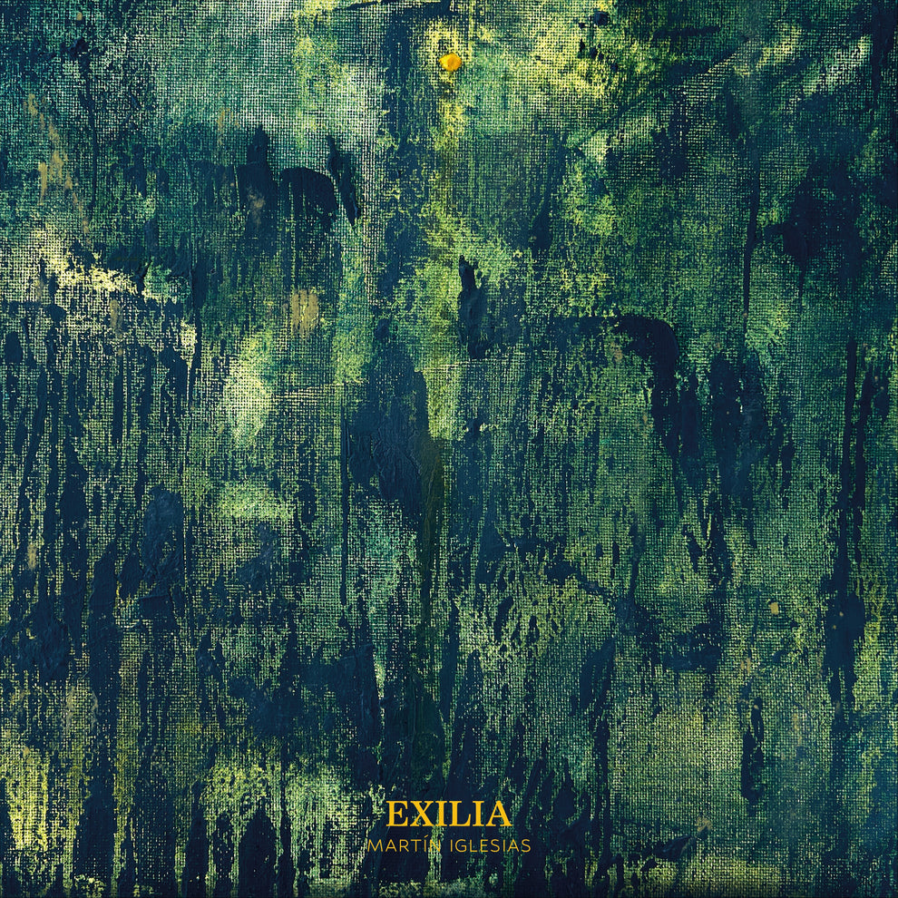 Martín Iglesias | Exilia | 2025 – Little Butterfly Records